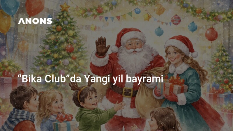 ANONS.uz - “Bika Club”da Yangi yil bayrami
